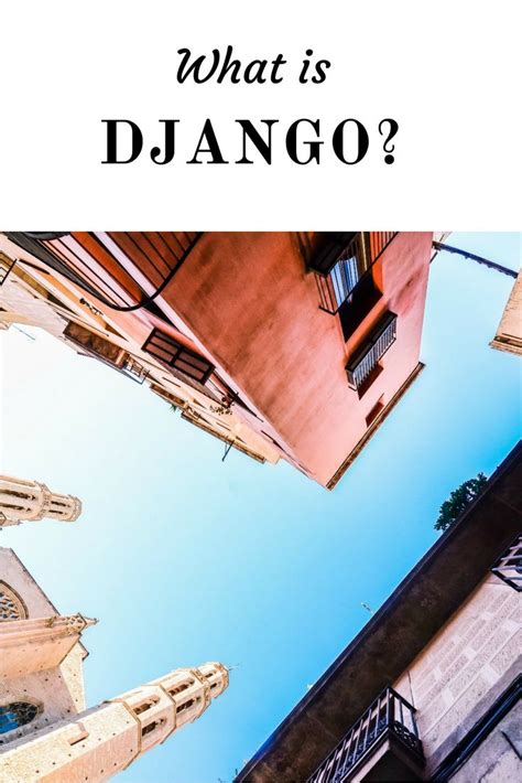 What is Django? Python Coding Tips + Tutorials | Coding, Deep learning, Python