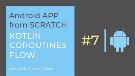 Kotlin coroutines & flow - #7 - YouTube