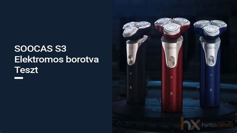 Xiaomi Soocas S3 elektromos borotva teszt