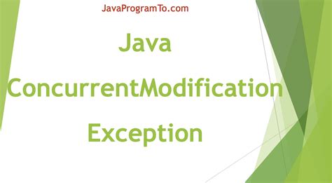 Understand Java ConcurrentModificationException and How To Avoid ConcurrentModificationException ...