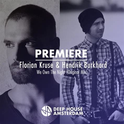 Stream Premiere: Florian Kruse & Hendrik Burkhard - We Own The Night ...