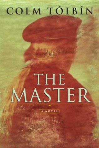 "The Master" - Colm Toibin | Book writer, Books to read, Books