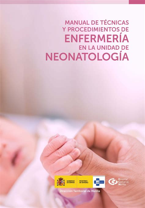 Manual de técnicas y procedimientos de Enfermería en la Unidad de Neonatología