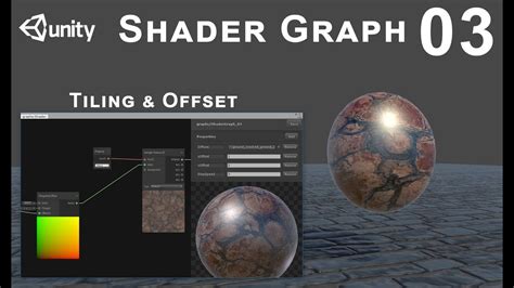 Unity 2018 Shader Graph / Editor - Tutorial 03: Tiling & Offset - YouTube