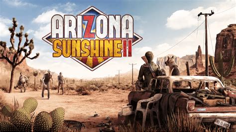 Te mostramos las primeras imágenes de Arizona Sunshine 2, que llega a ...