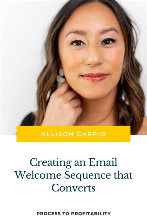Allison Carpio: Creating an Email Welcome Sequence | Email marketing inspiration, Email ...