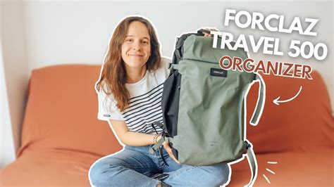 JE DÉCOUVRE LE FORCLAZ TRAVEL 500 ORGANIZER 40L | PRÉSENTATION COMPLÈTE ...