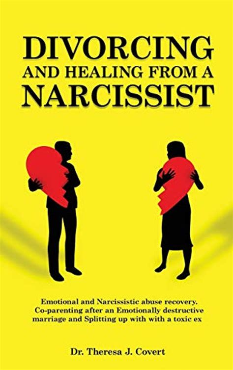 Divorcing and Healing from a Narcissist: Emotional and Narcissistic ...