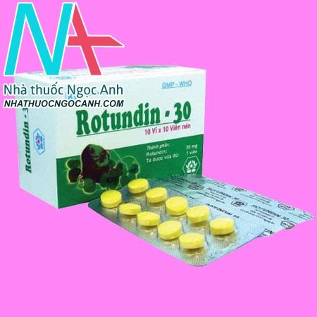Thuốc Rotundin 30mg: Công dụng, liều dùng, lưu ý tác dụng phụ, giá bán