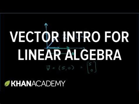 Vector intro for linear algebra (video) | Khan Academy | Algebra, Intro, Khan academy