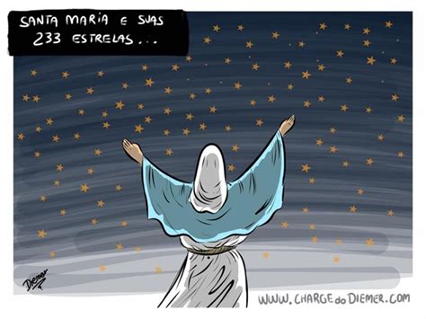 Charges e Desenhos do Diemer: Santa Maria e Suas Estrelas
