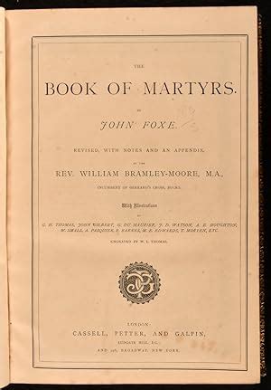 The Book of Martyrs by John Foxe; Rev. William Bramley-Moore: Very Good ...