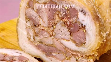 Моя Фирменная Рулька По-Деревенски. Мясная закуска вместо колбасы ...