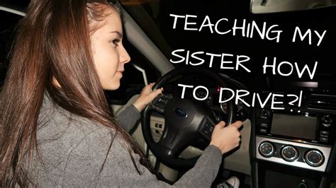 TEACHING MY SISTER HOW TO DRIVE?! - YouTube