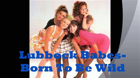 Lubbock Babes-Born To Be Wild - YouTube