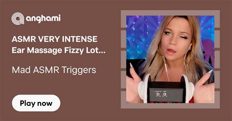 Mad ASMR Triggers - ASMR VERY INTENSE Ear Massage Fizzy Lotion, Pt. 5 ...