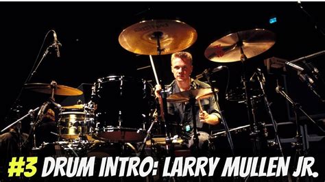 Larry Mullen JR. (U2) - Drum Intro #3 - YouTube