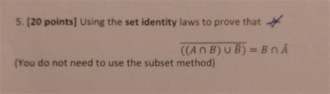 Solved Using the set identity laws prove the statement | Chegg.com