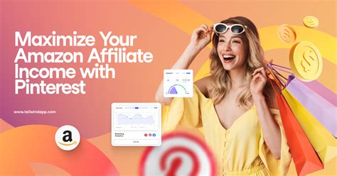Maximize Your Amazon Affiliate Income with Pinterest - Tailwind Blog