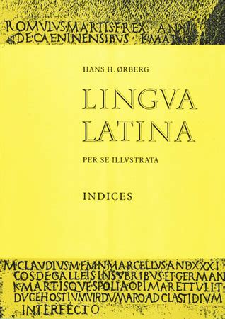Lingua Latina per se Illustrata: Indices by Hans Henning Ørberg