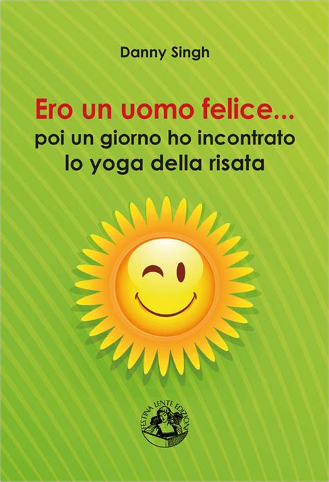 Ero un uomo felice... - Festina Lente Edizioni