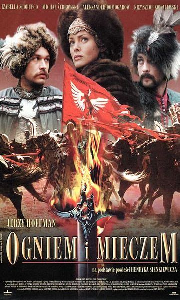 Ogniem i Mieczem / Вогнем і мечем / With Fire and Sword (1999, Poland ...