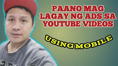 Paano mag lagay ng ads sa youtube videos natin - YouTube