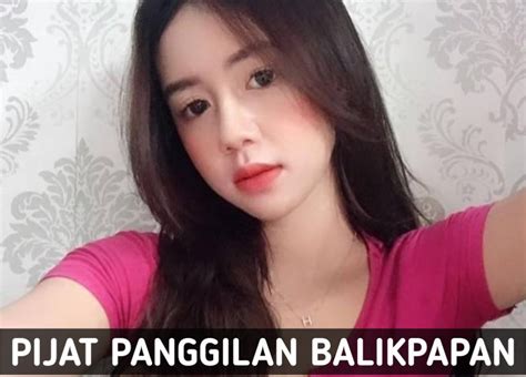 Pijat Panggilan Balikpapan 24 Jam Terbaik PLUS Tukang Terapis Terlatih