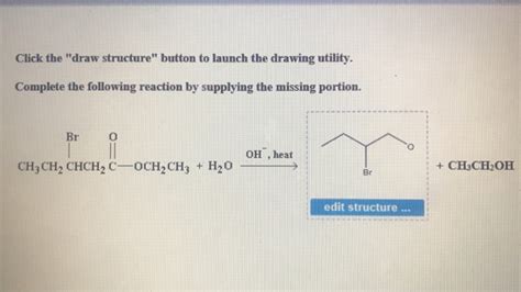 Solved Click the "draw structure" button to launch the | Chegg.com