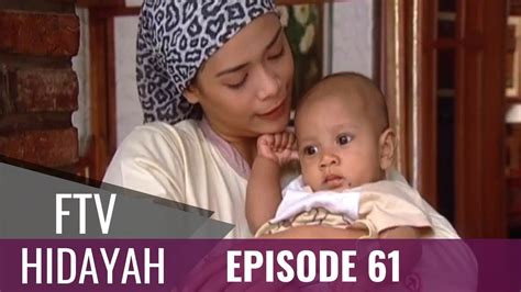 FTV Hidayah - Episode 61| Rahasia Ibu Kandung - YouTube