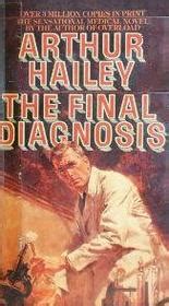 The Final Diagnosis, Arthur Hailey. (Paperback 0553120913) Used Book ...