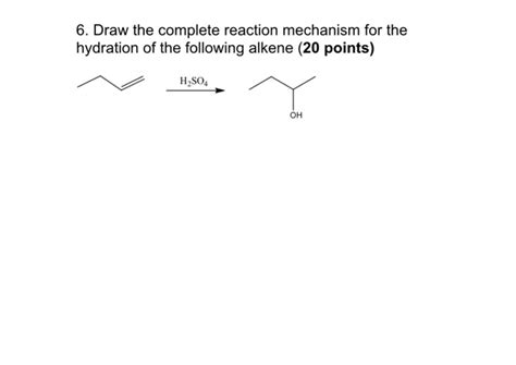 Solved 5. Draw the complete reaction mechanism for the | Chegg.com