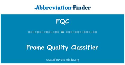FQC steht für Frame-Qualität-Klassifizierung - Frame Quality Classifier