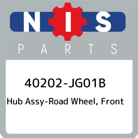 40202-JG01B Nissan Hub assy-road wheel, front 40202JG01B, New Genuine ...