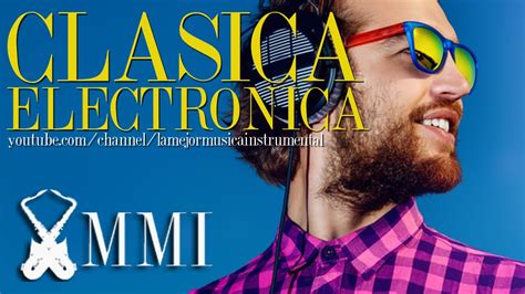 Música clásica electronica para estudiar con energia 2015 - YouTube