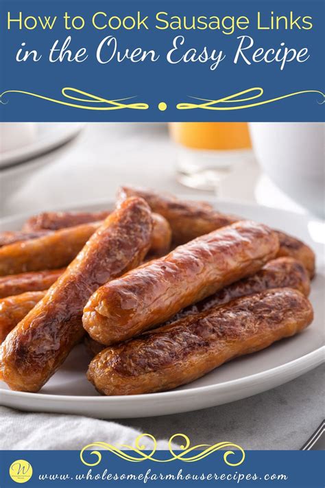 How to Cook Sausage Links in the Oven Easy Recipe - Wholesome Farmhouse Recipes