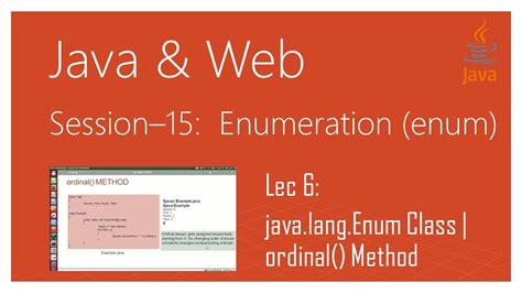 Enumeration ( enum ) in Java | #6 | java.lang.Enum Class | ordinal() Method in enum | Java - YouTube