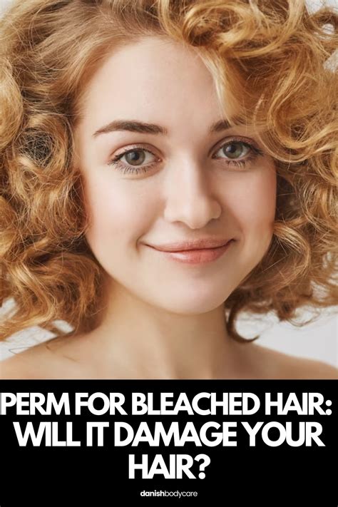 Perm for Bleached Hair: Will It Damage Your Hair? | Bleached hair, Perm curls, Perm