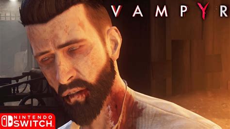 Vampyr - Nintendo Switch Gameplay (2019) - YouTube