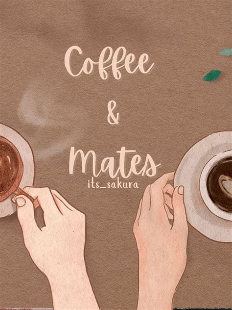 Read Coffee & Mates - Its_sakura - WebNovel