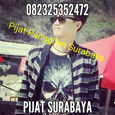Jasa Pijat Panggilan Surabaya - Terapis Pria Mudah Berpengalaman dan ...