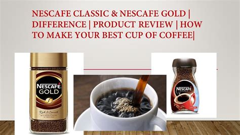Nescafe Classic & Nescafe Gold | Difference | Product Review | How to ...