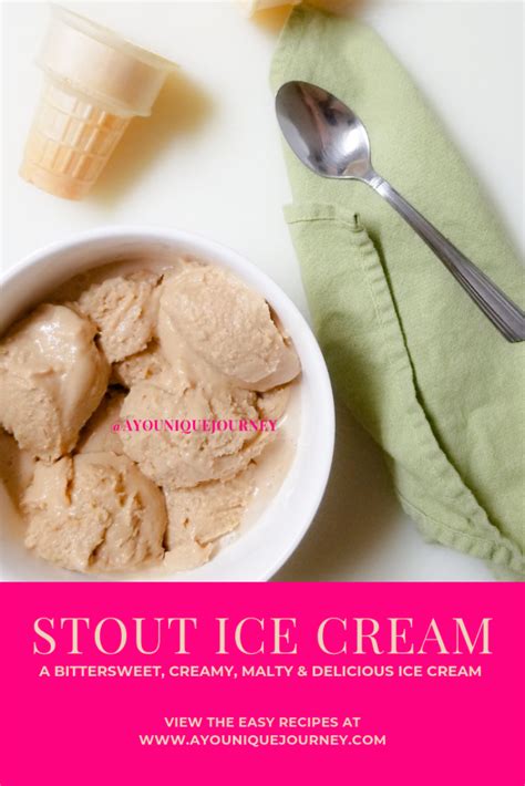 Rich & Creamy Stout Ice Cream - A YouNique Journey