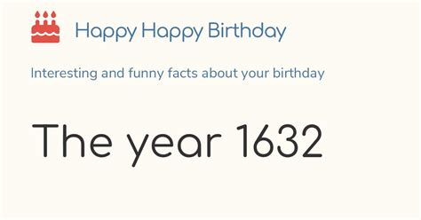 The year 1632: Calendar, history and birthdays