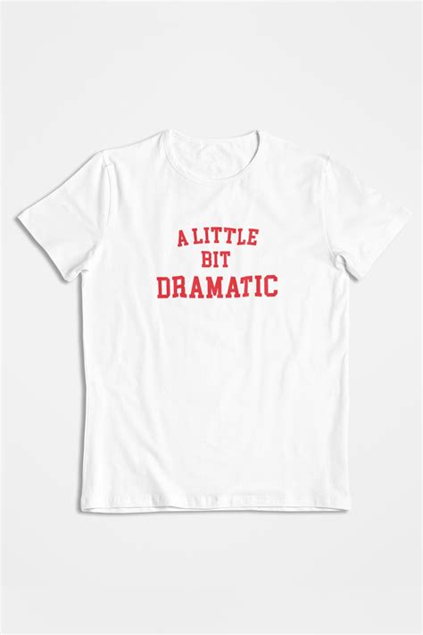 A LITTLE BIT DRAMATIC - Saison