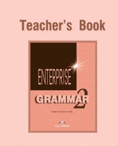 Enterprise 2. Grammar Book. (Teacher's). Ответы к грамматике – купить ...