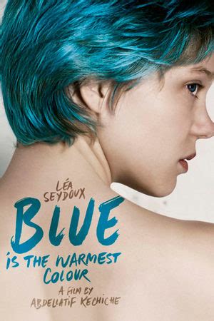 Фильм Жизнь Адель (2013) - Blue Is the Warmest Color - Синий - самый ...