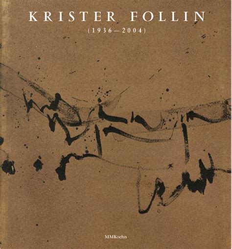 Krister Follin 1936–2004 - MMKoehn