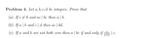 Solved Let a,b,c,d be integers. Prove that (a) If c 0 and | Chegg.com