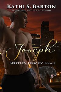 Joseph (Bentley Legacy, #2) by Kathi S. Barton